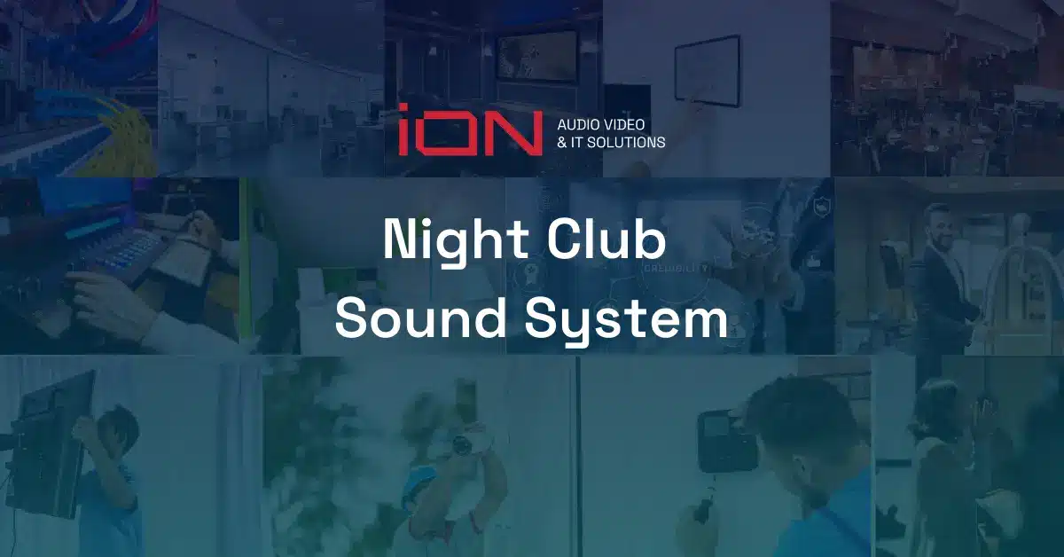 Night Club Sound Systems in Los Angeles - Premier Audio Solutions - ION ...